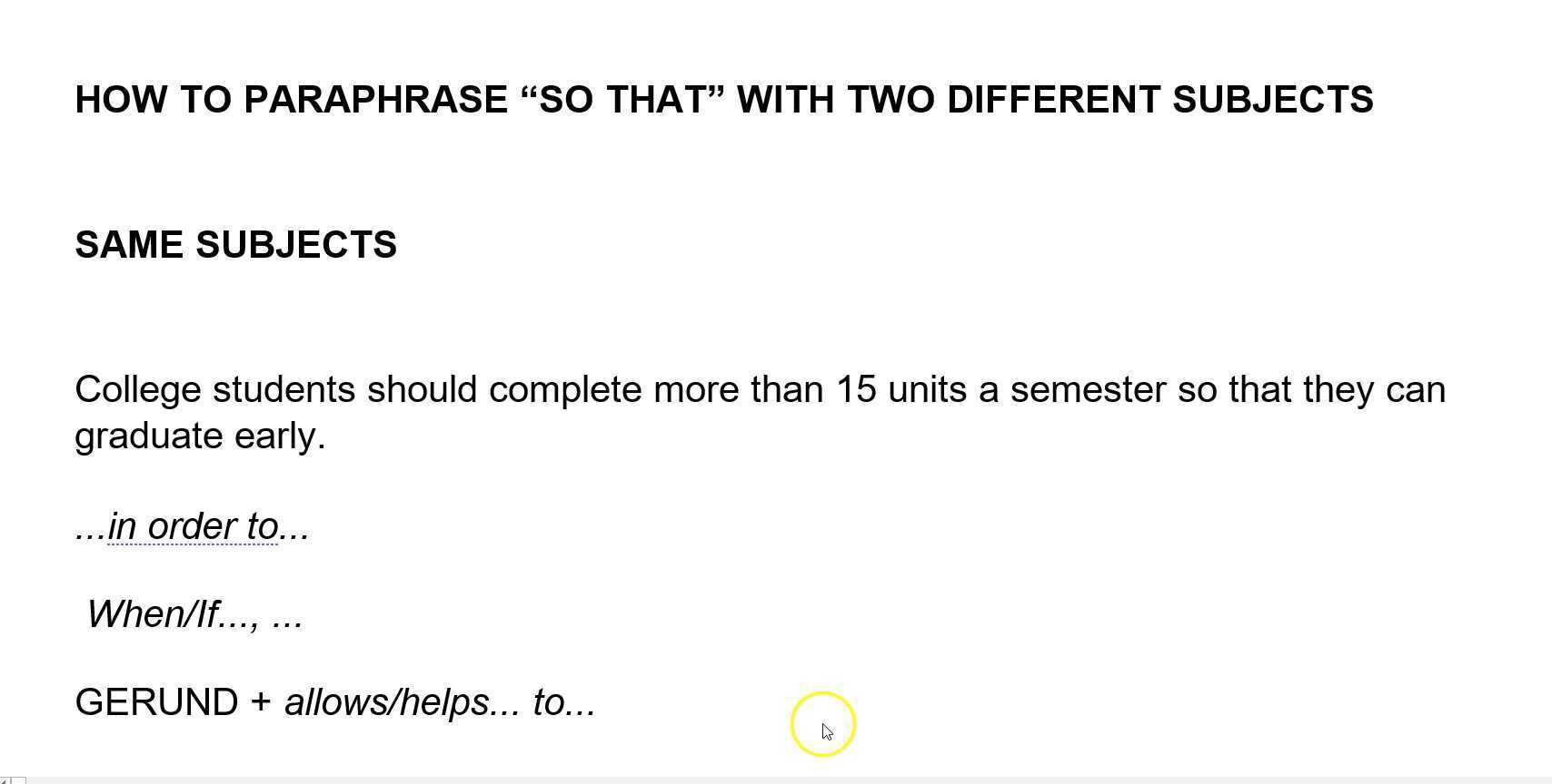 How to Paraphrase "So That" With Two Different Subjects PART 1