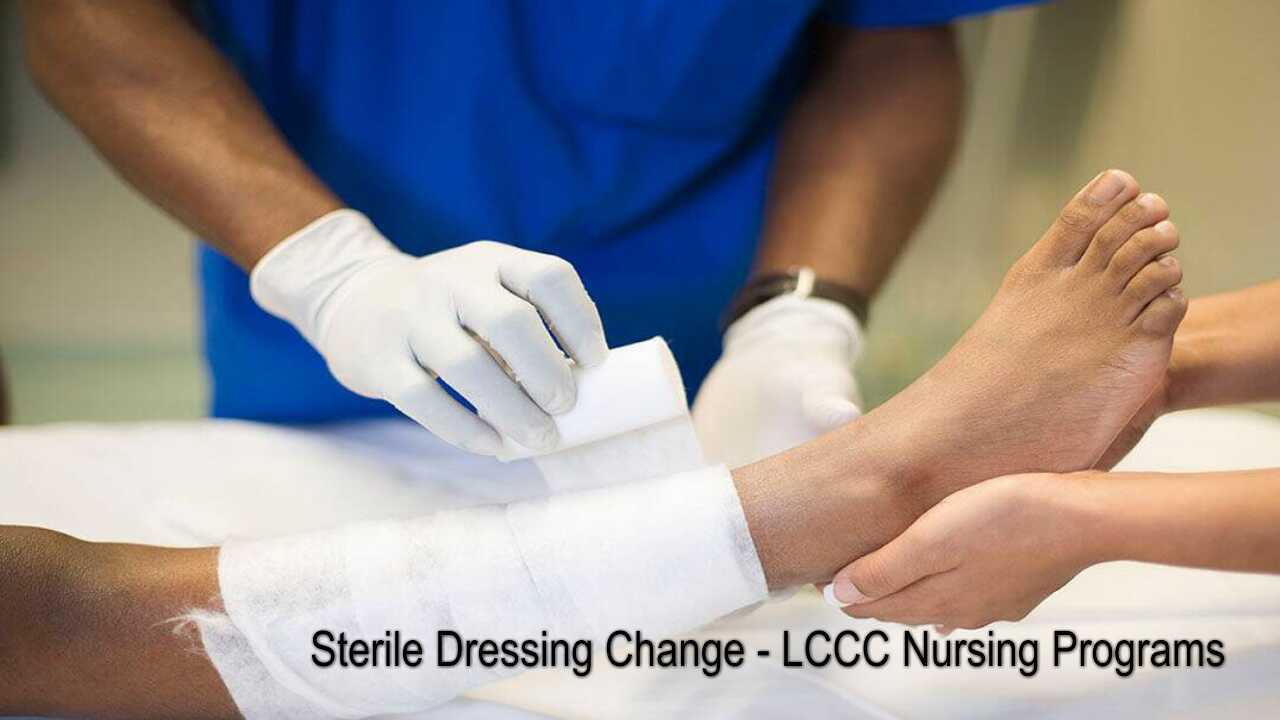 Sterile Wound Dressing - LCCC Nursing Programs