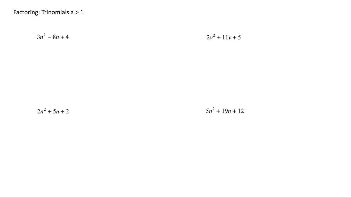 Factoring Trinomials: a>1, x method