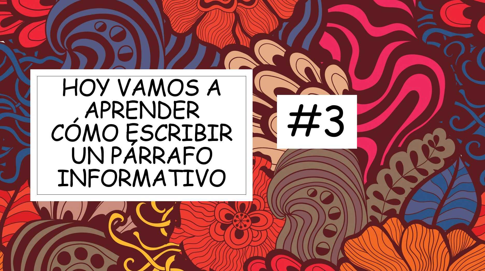 Párrafo Informativo #3 P.24-25.