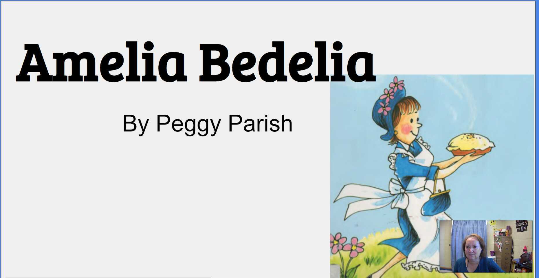 Amelia Bedelia by Peggy Parish--World Read Aloud Day 2021