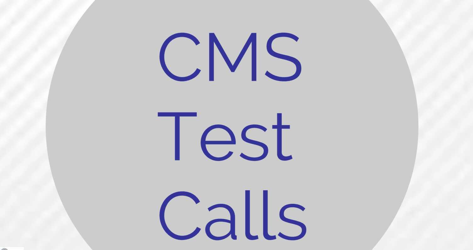 CMS TEST CALLS