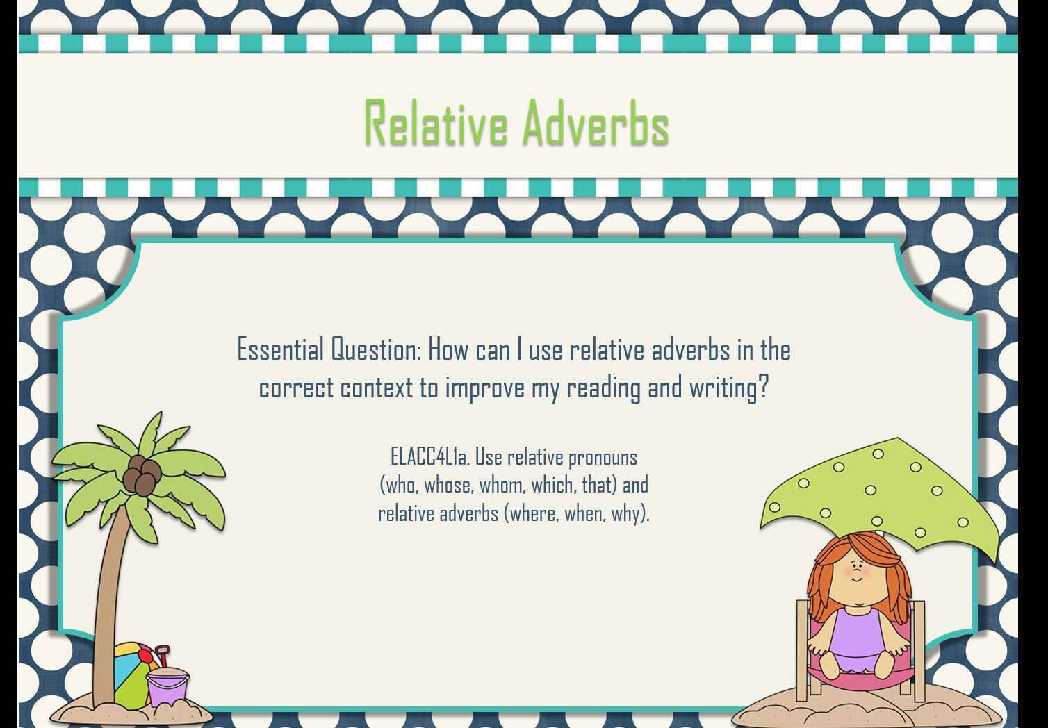 Relative Adverbs