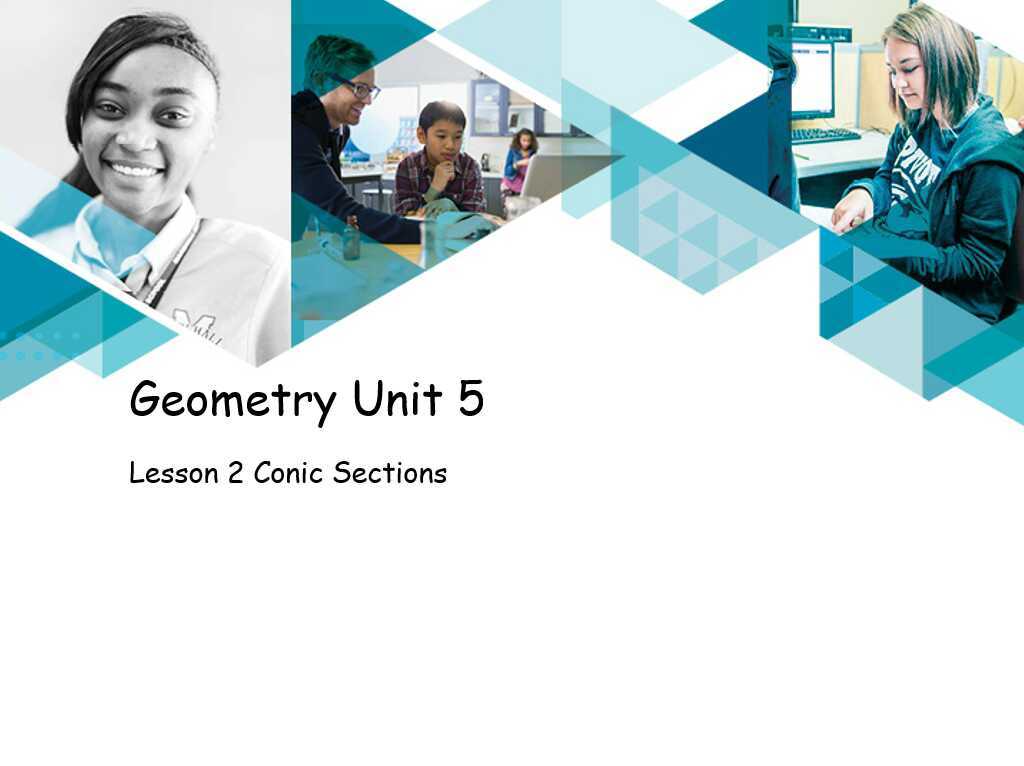 Unit 5 Lesson 2 Conic Sections