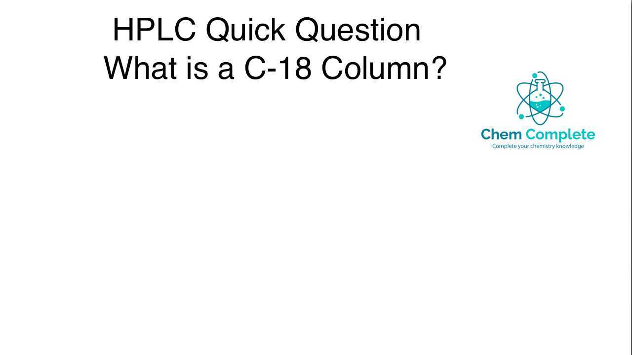 HPLC - What is a C18 Column