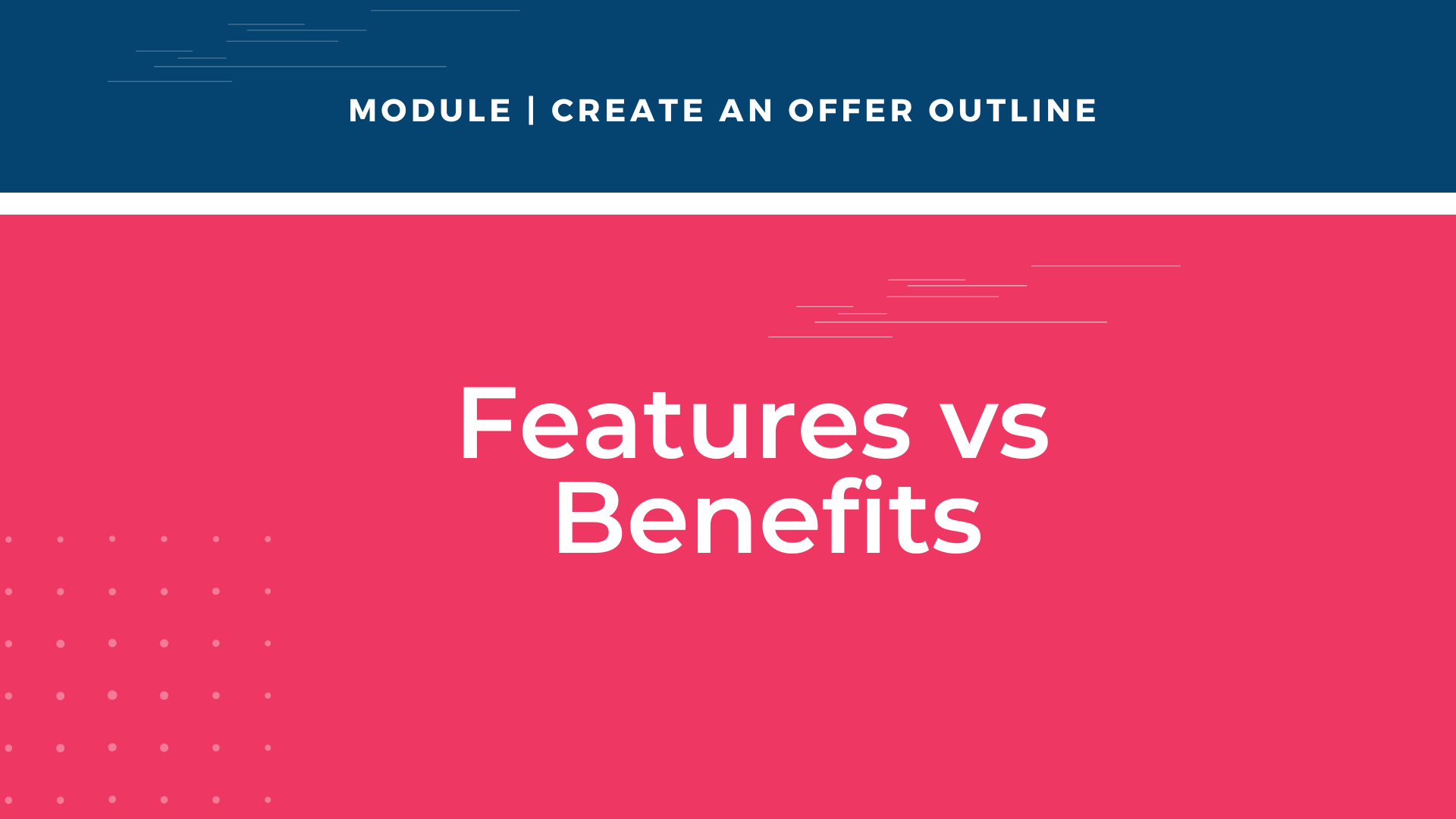 Features vs benefits