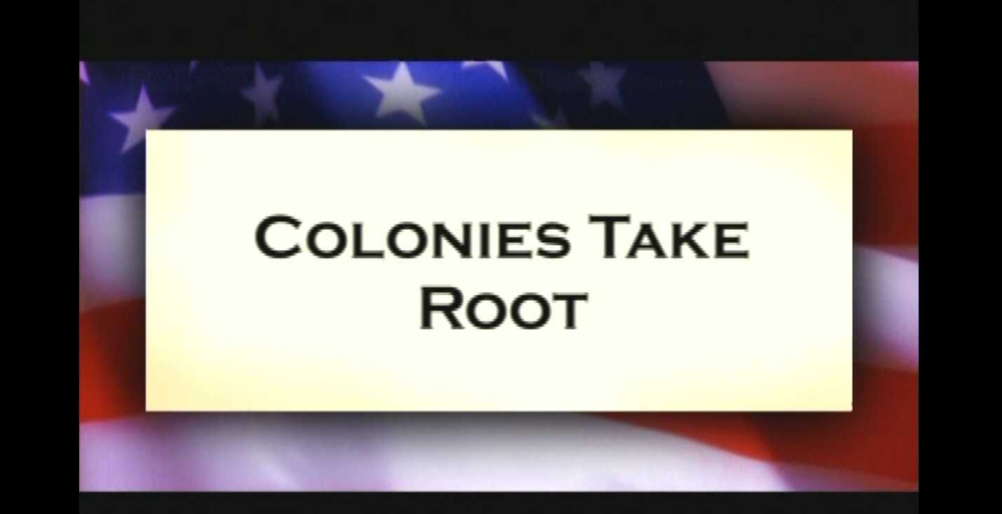 Ch 3 Colonies take root