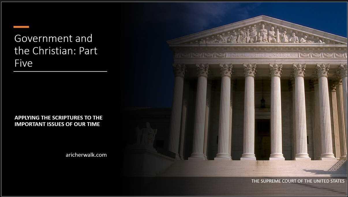 Govenment and the Christian Part Five