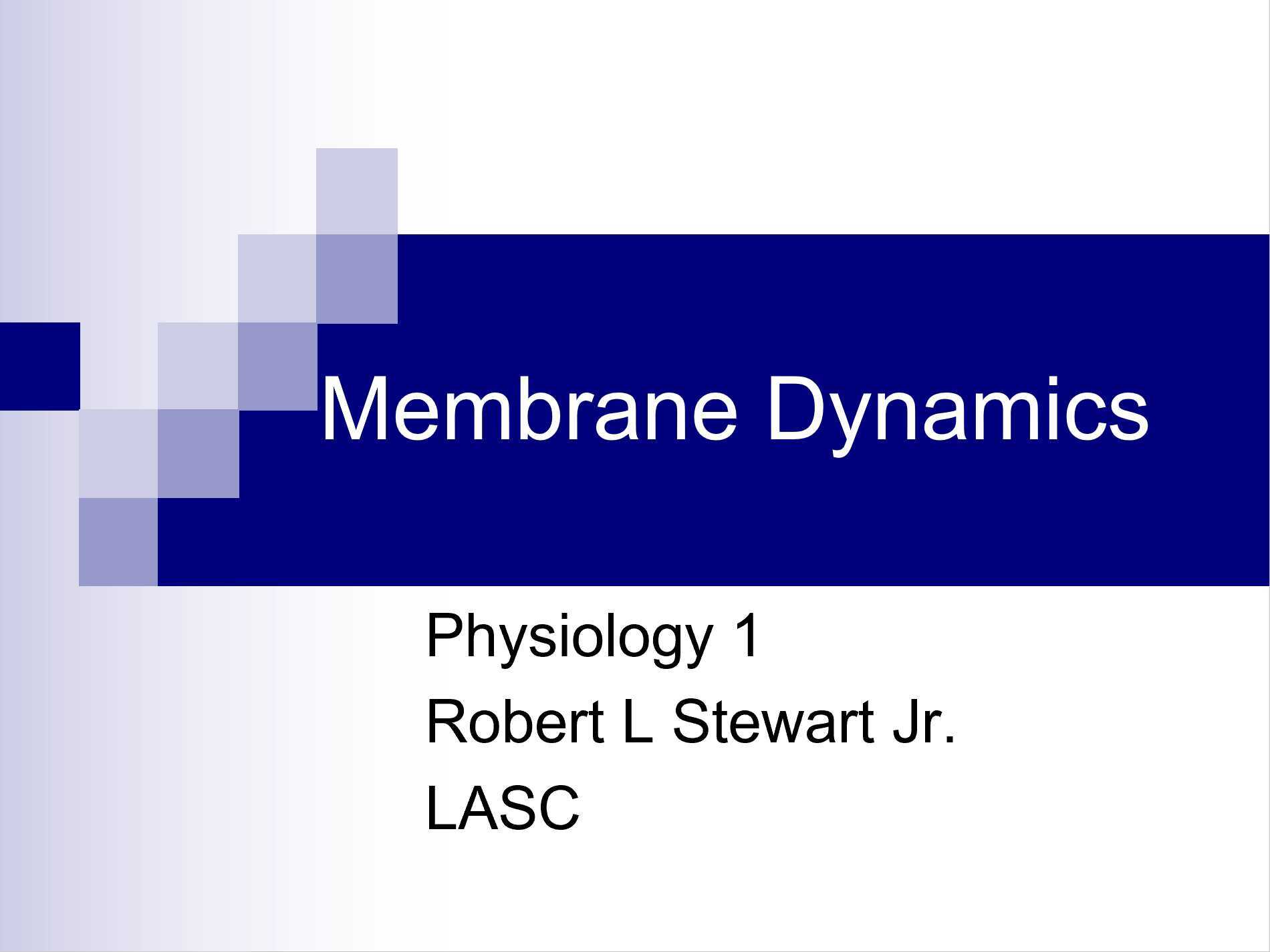 Membrane Dynamics