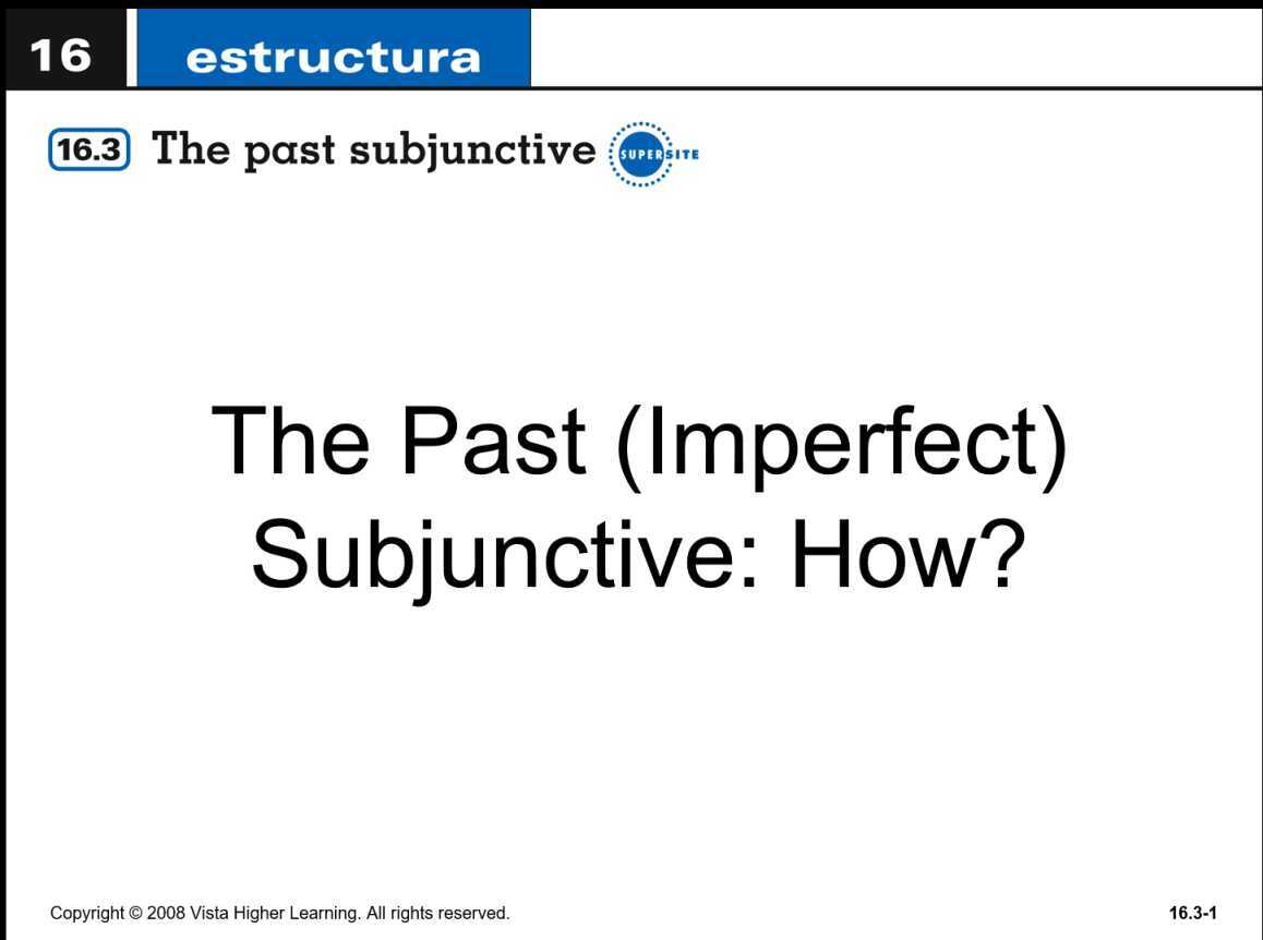 The Past (Imperfect) Subjunctive: How?