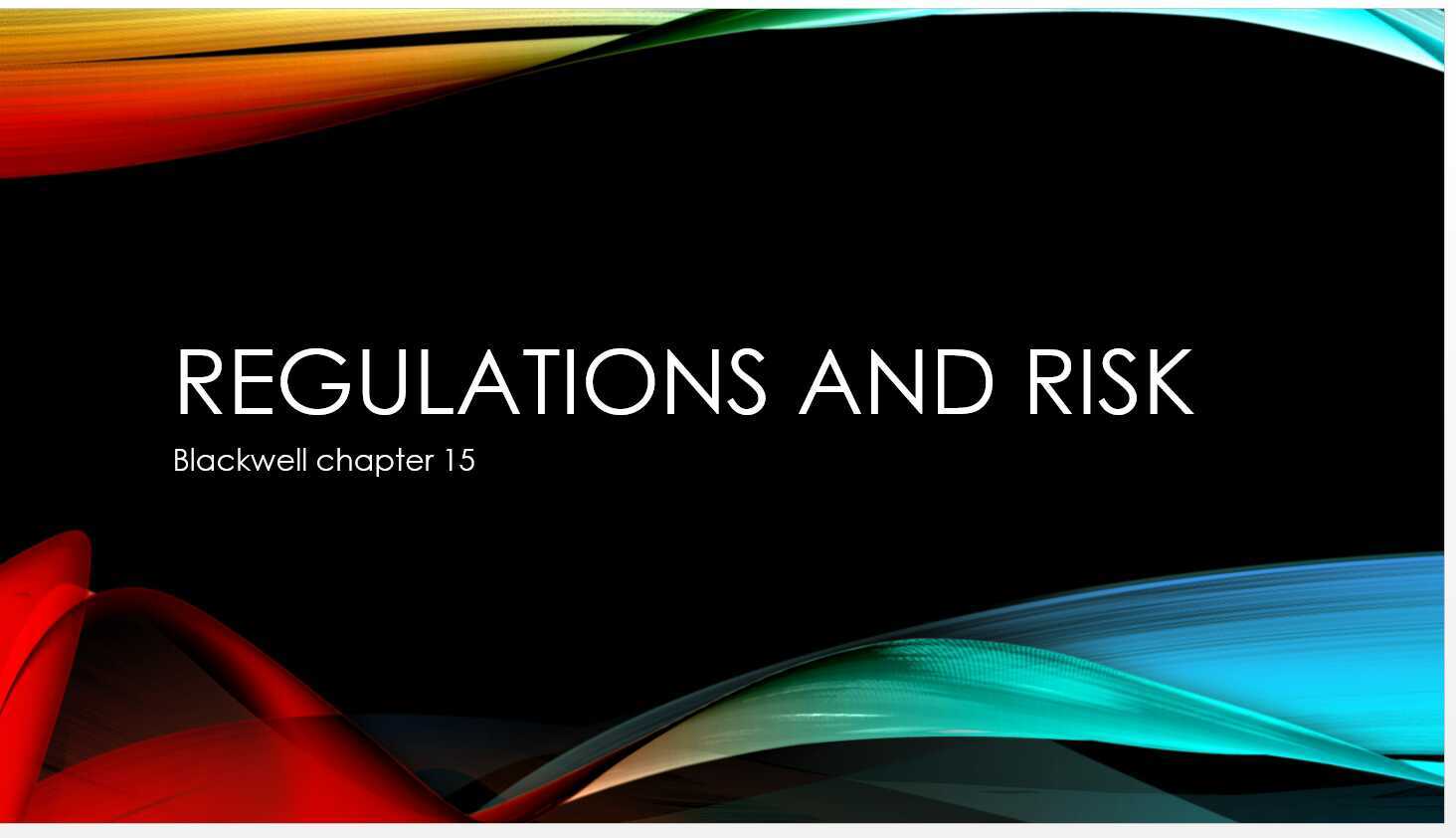 Regulations and Risk