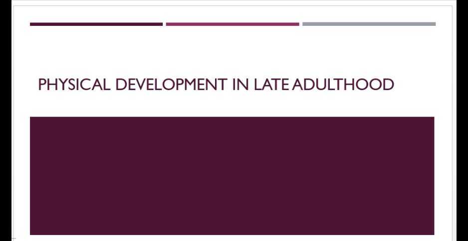 Physical development in late adulthood