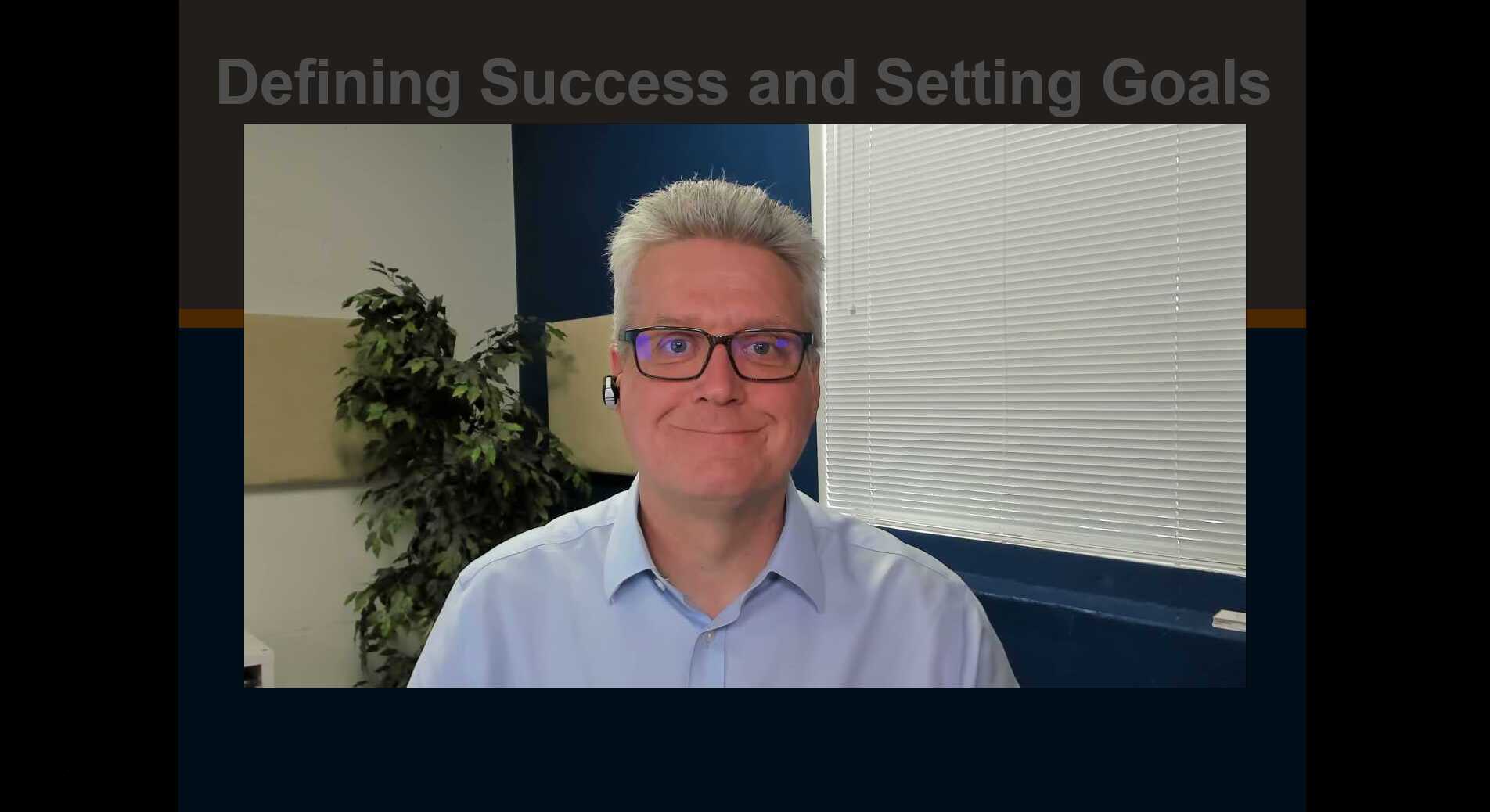 CEO Course, Video 3, Defining Success and Setting Goals