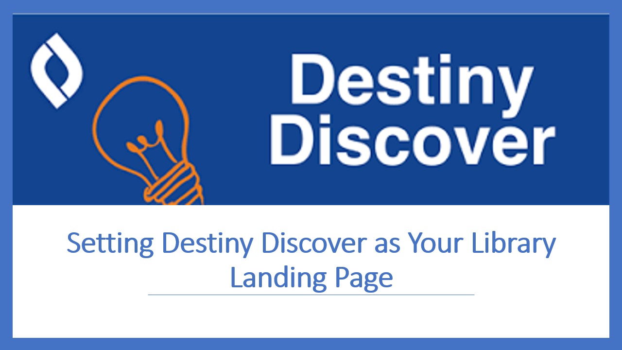 Setting Destiny Discover as Your Landing Page