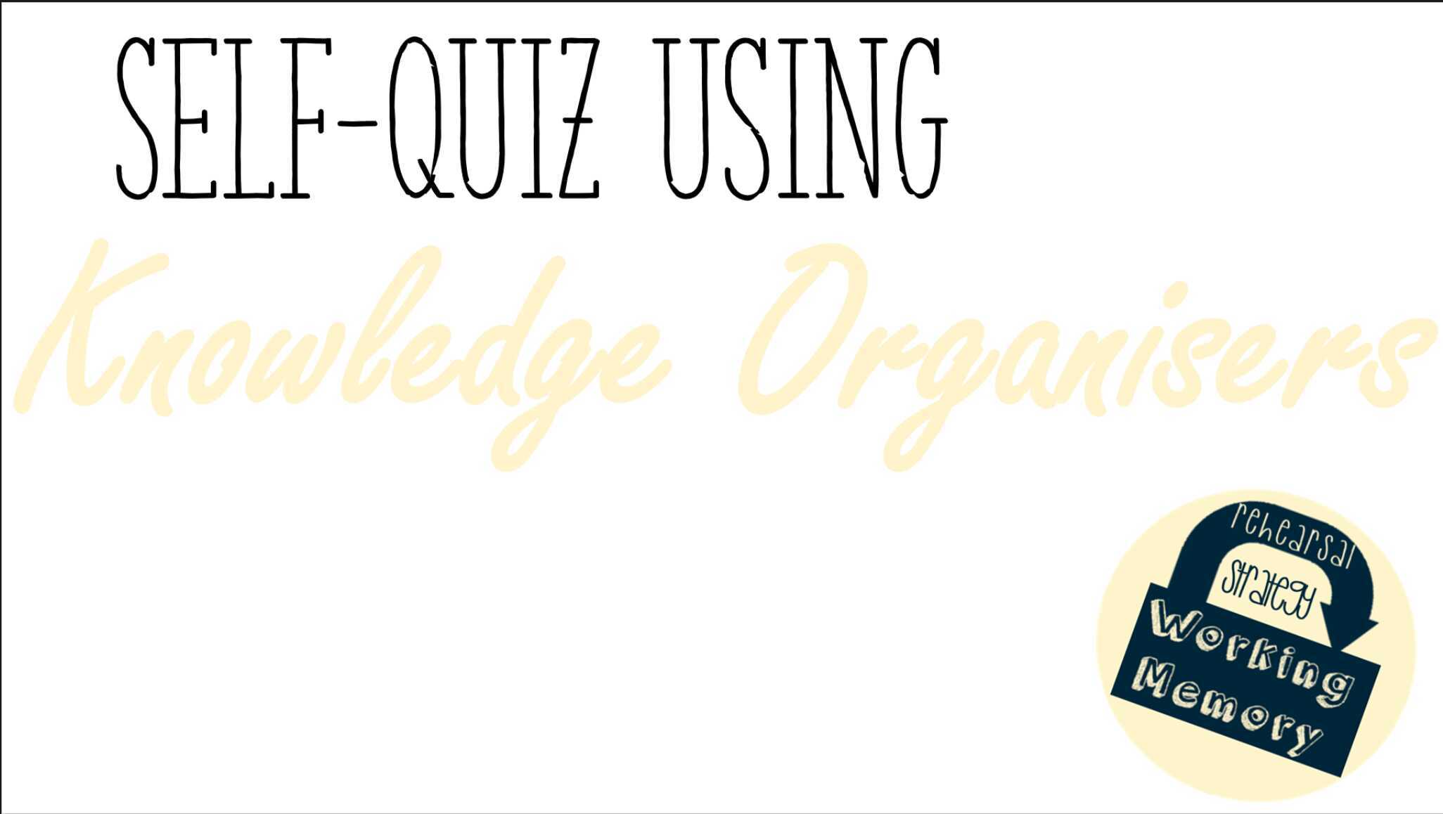 Self Quizzing talk-through