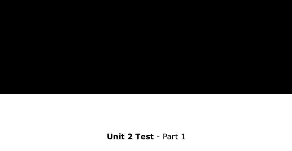 Unit 2 Test Correction Video OL
