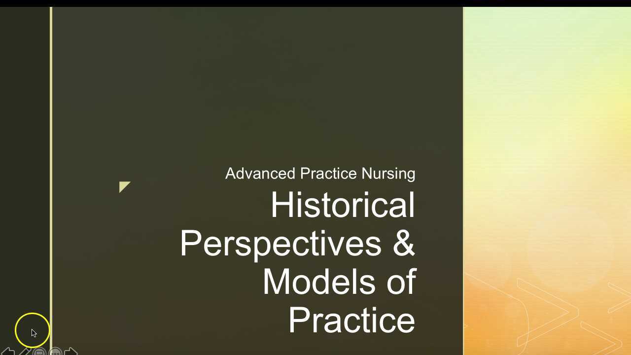 APN Practice Historical Perspectives & Models of Practice