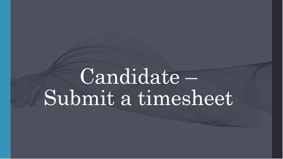 Candidate - Submit a timesheet