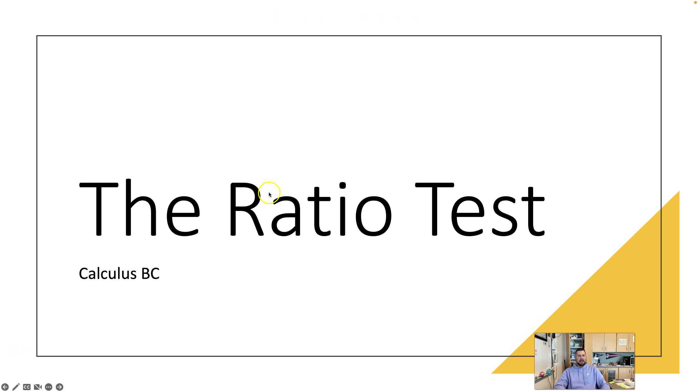 The Ratio Test