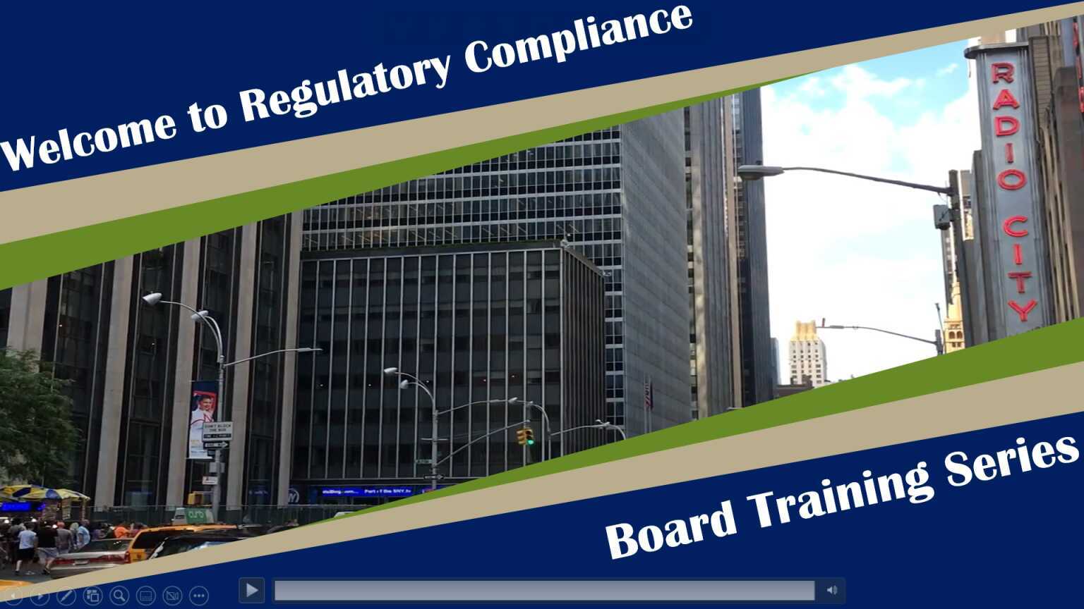 Regulatory Compliance Board Training_Introduction