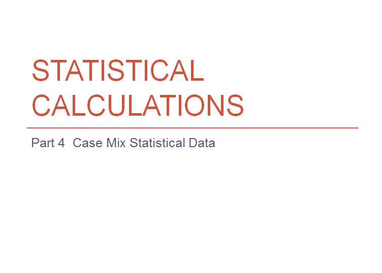 Part 4 Case Mix Stats