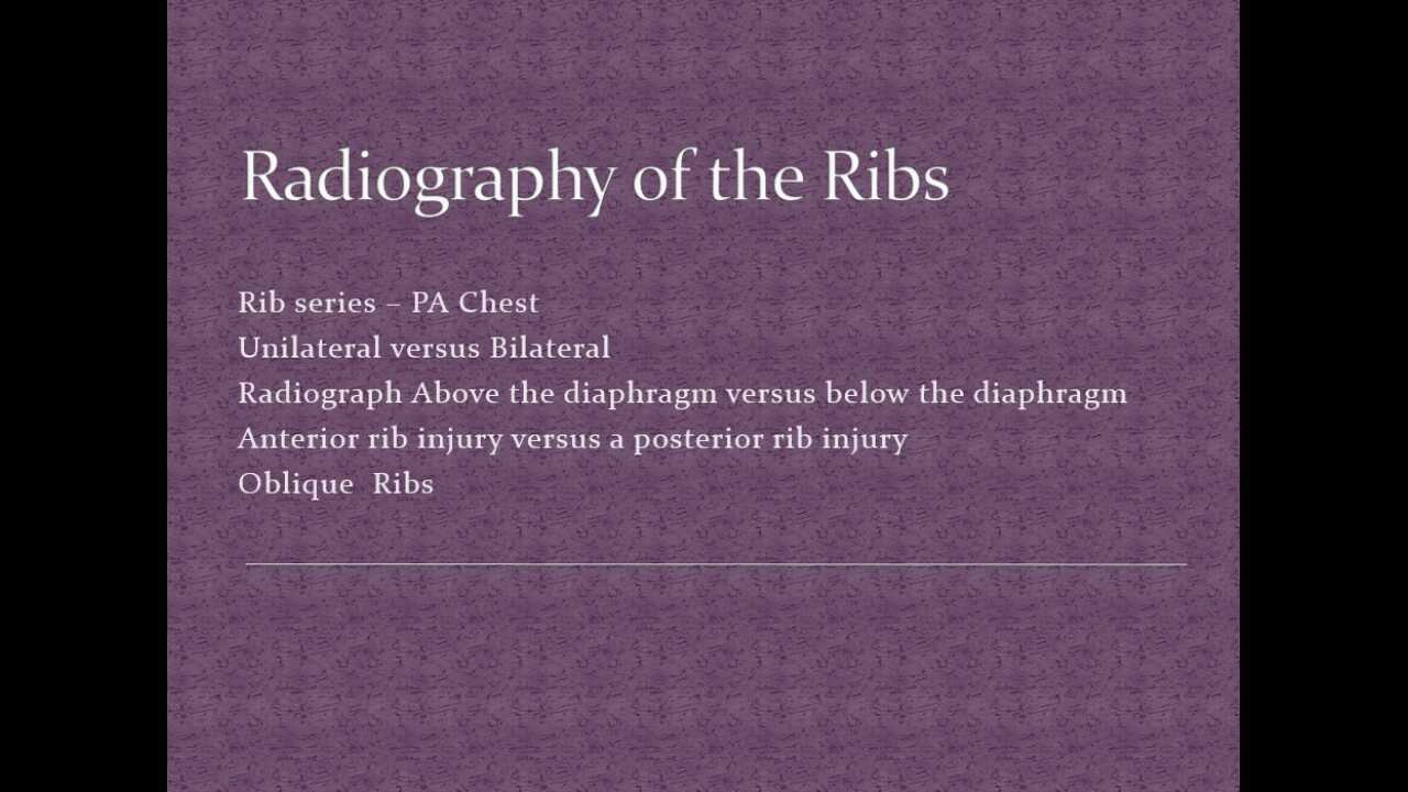 Radiography of the Ribs