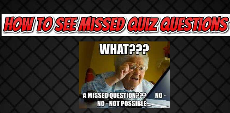 How to See Missed Quiz Questions