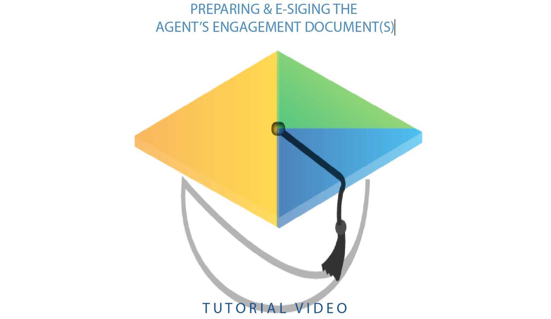 Preparing & e-siging the Agen'ts Engagement Documents