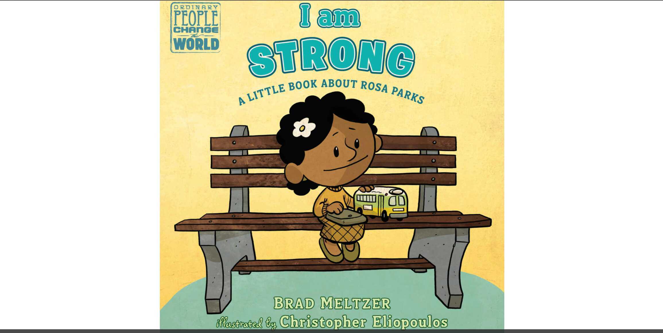 I am Strong: A Little Book About Rosa Parks