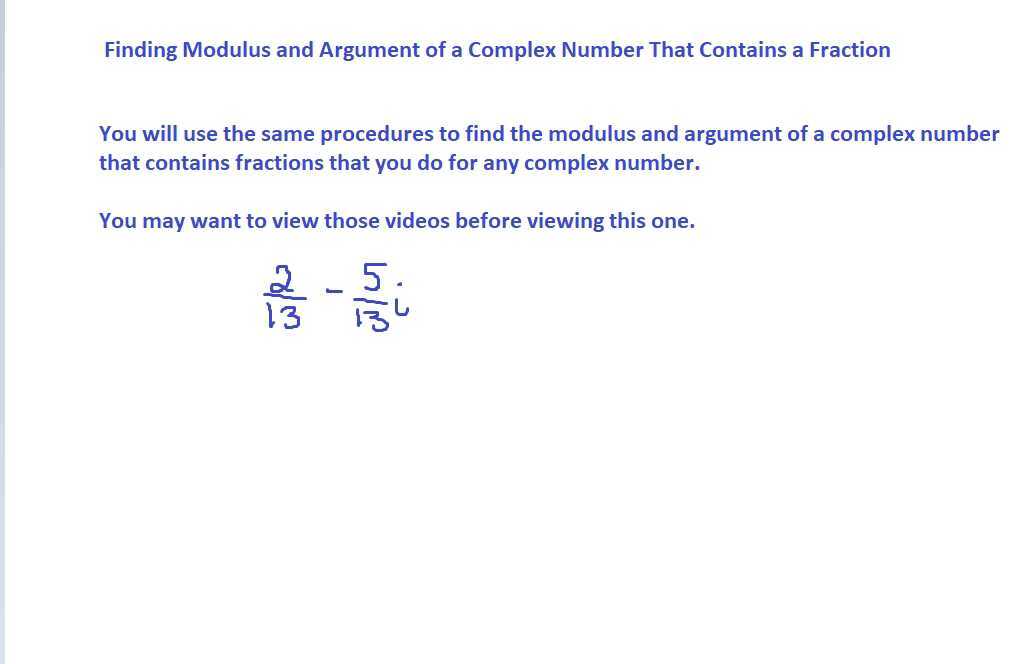 Modulus and Argument of Complex Numbers That Contain Fractions