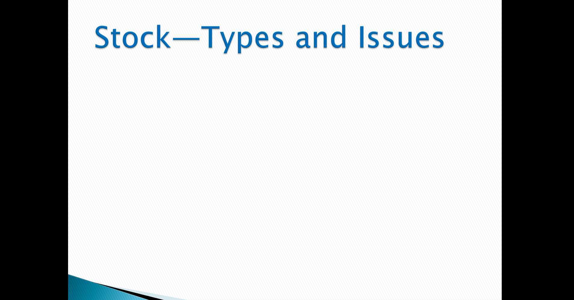 Stock Types & Issues (Notes #2)