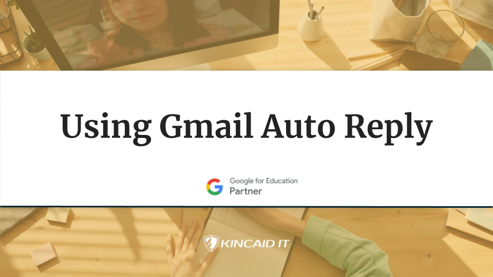 Gmail Auto Reply Message