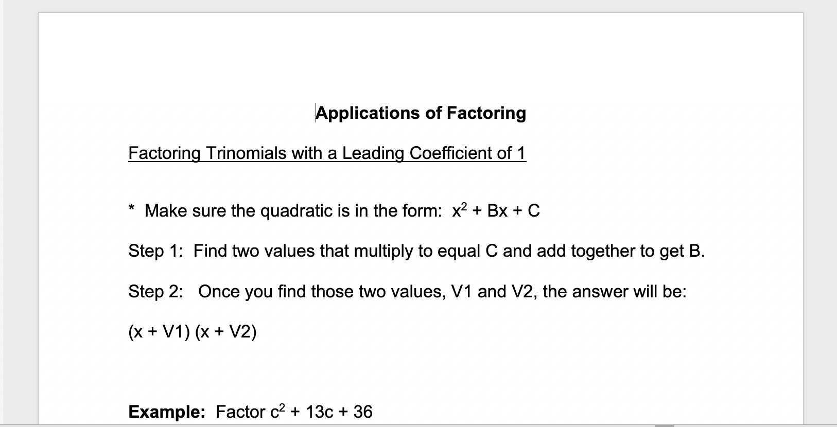 Factoring Quadratics with a Leading Coefficient of One