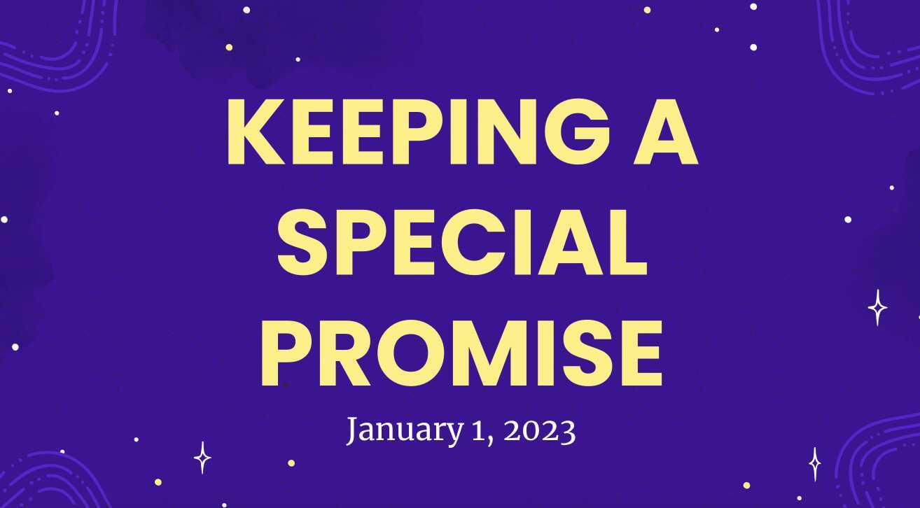 Keeping a Special Promise