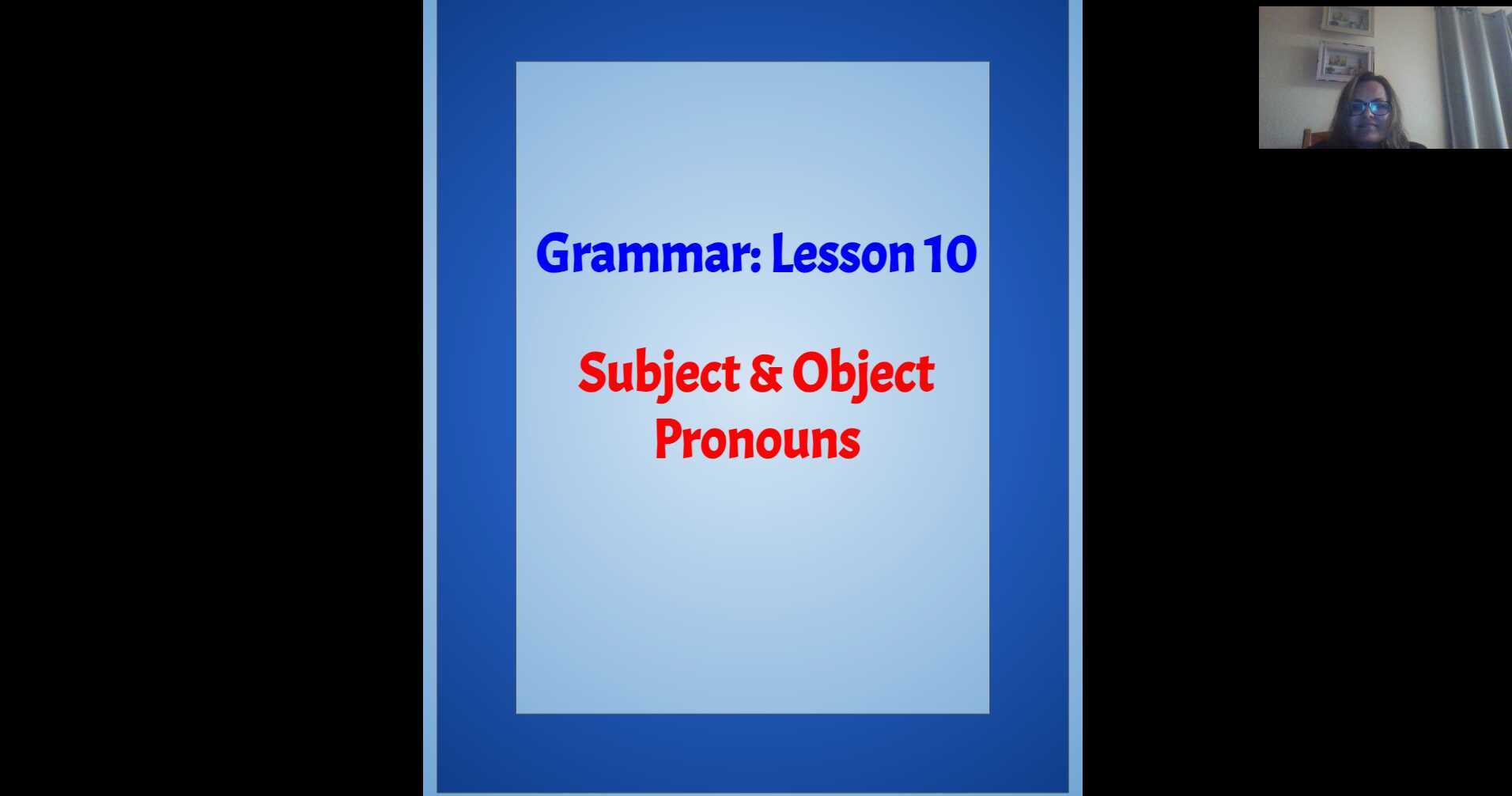 Grammar Subject & Object Pronouns L.10