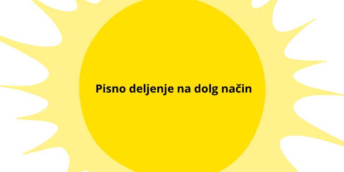 PISNO DELJENJE BREZ PREHODA NA DOLG NAČIN