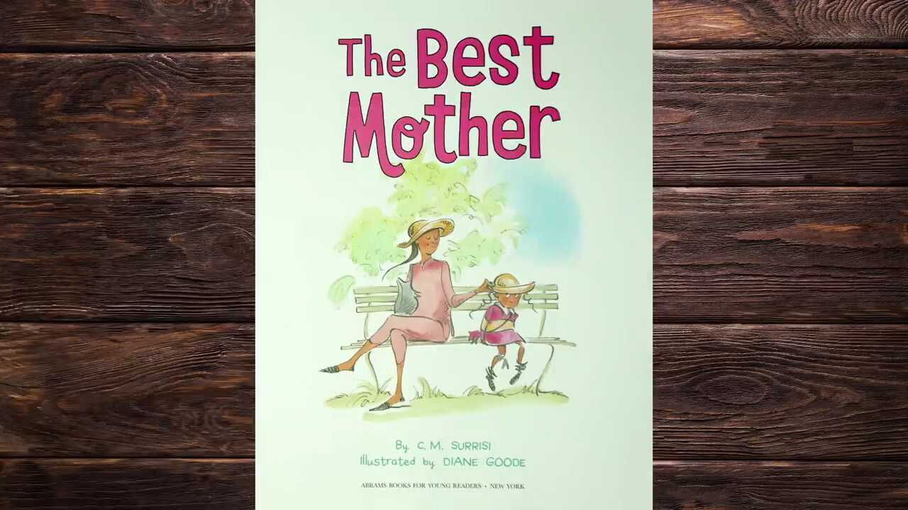 THE BEST MOTHER by C. M. Surrisi and Diane Goode - Mother's Day Books ...