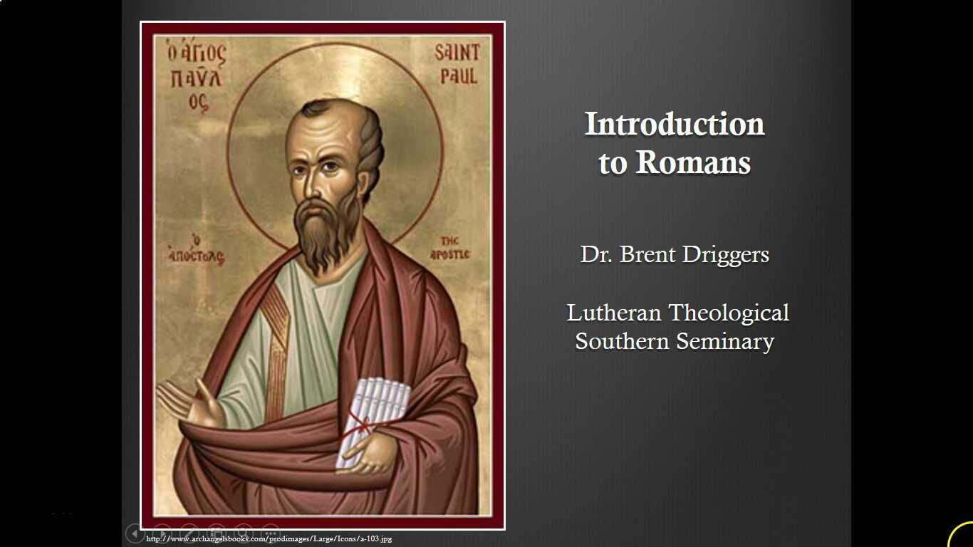 Lecture: Introduction to Romans (30:45)