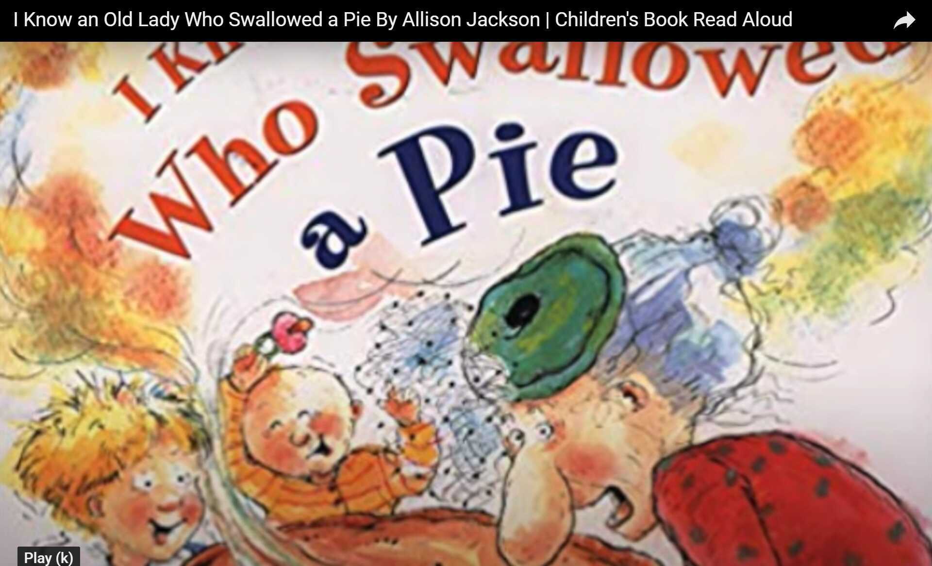 I Know An Old Lady Who Swallowed a Pie