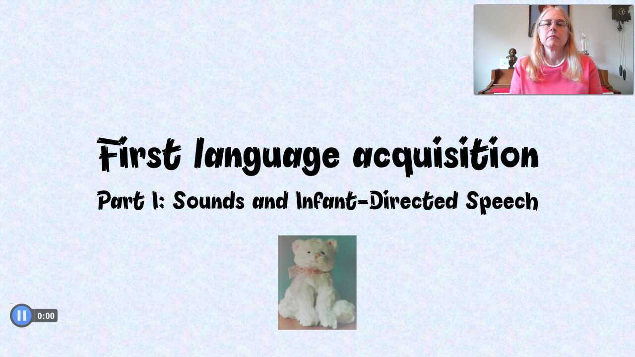 First Language Acquisition - Part 1 - Sounds