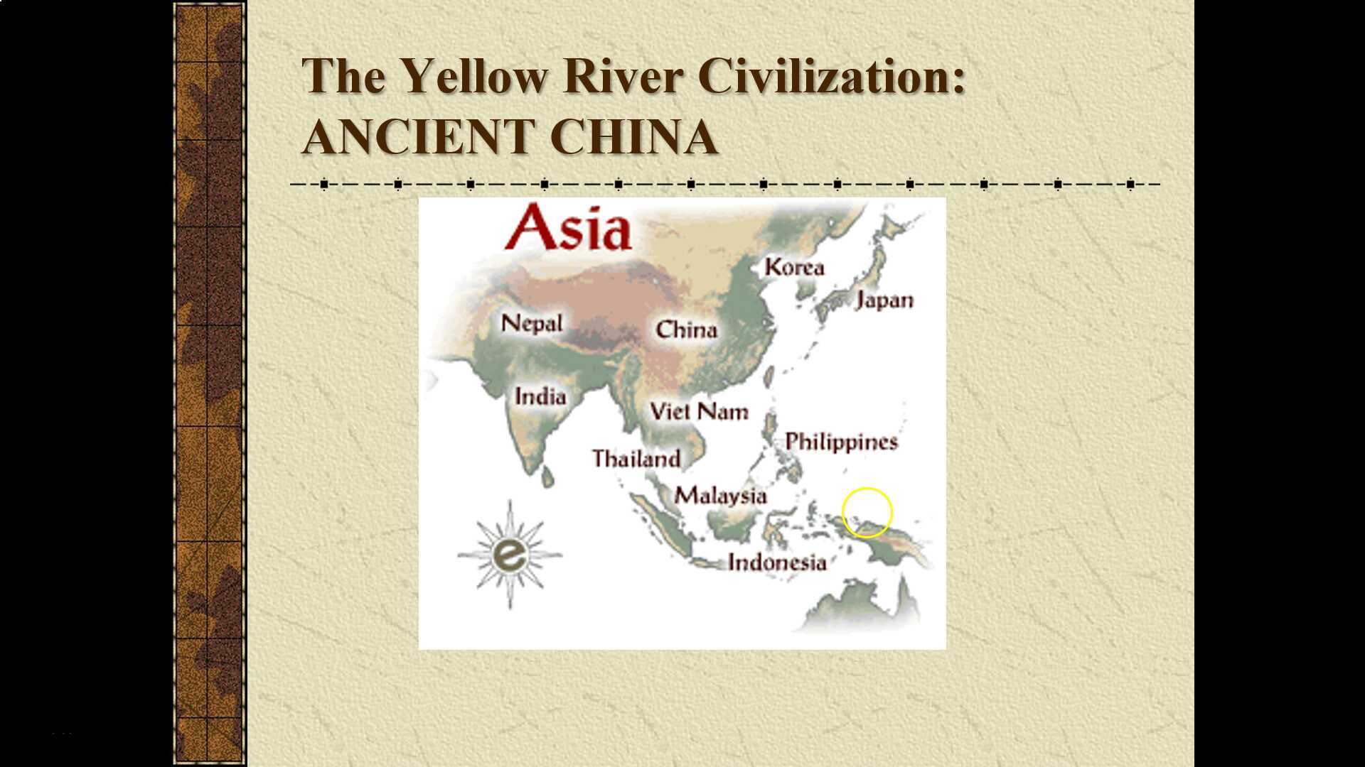 The Yellow River Valley: Ancient China