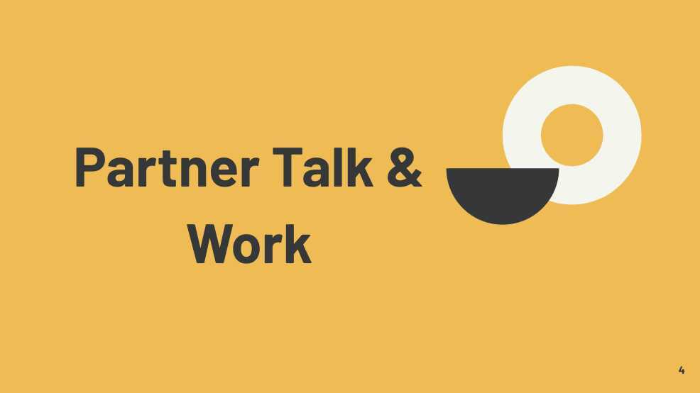 Partner Talk & Work- Thoughts & Tips