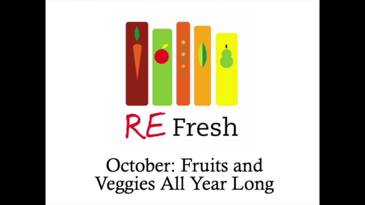 ReFresh October Fruits and Veggies