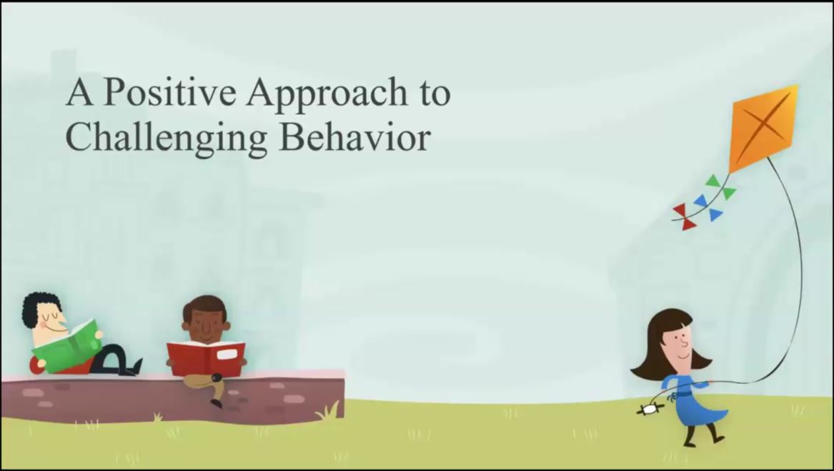 A Positive Approach to Challenging Behaviors