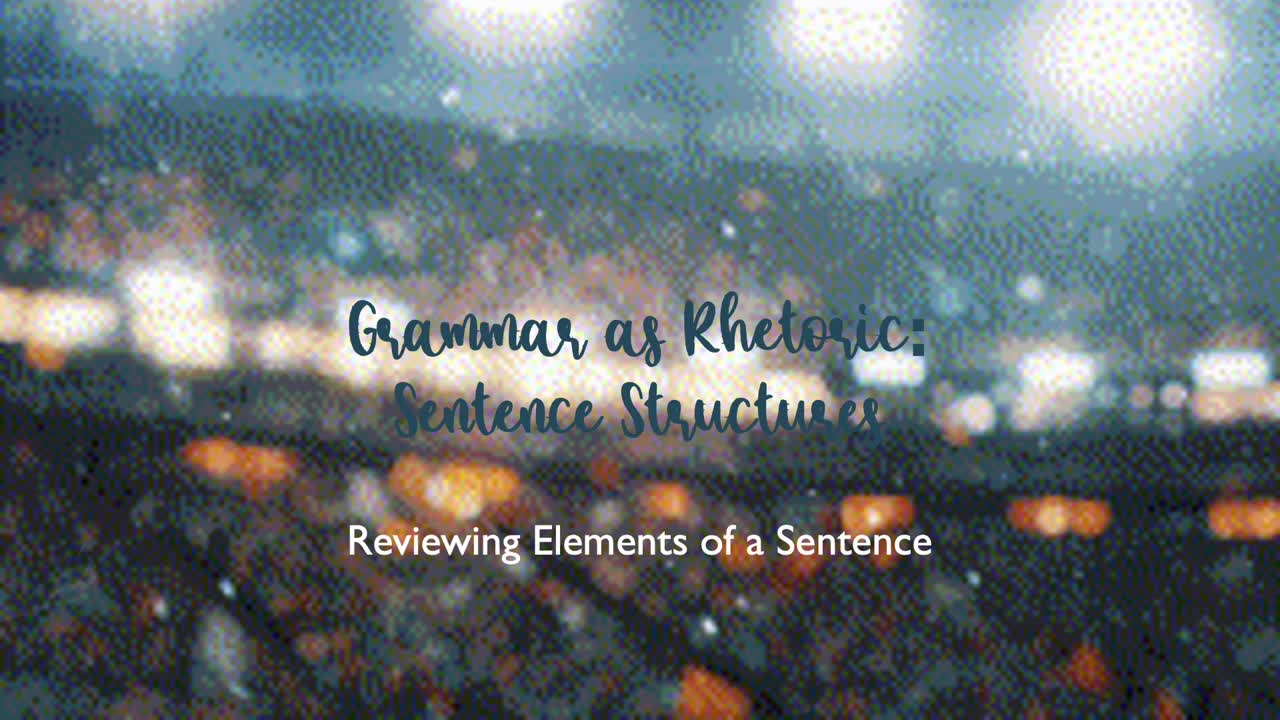 Rhetorical Grammar Sentence Structures rhetorical-grammar-sentence-structures