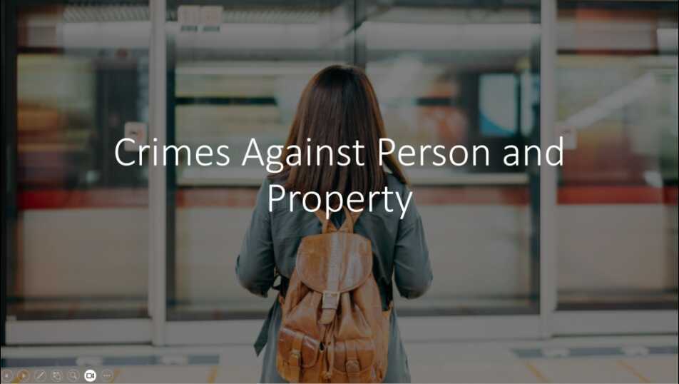 Crimes Against Person and Property