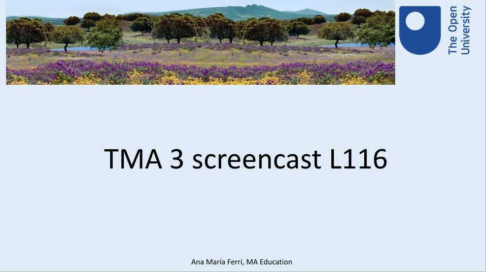 TMA 3 - Screencast presentation - L116 2023