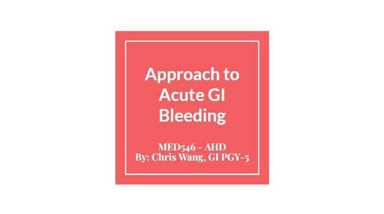 Approach to GI Bleed