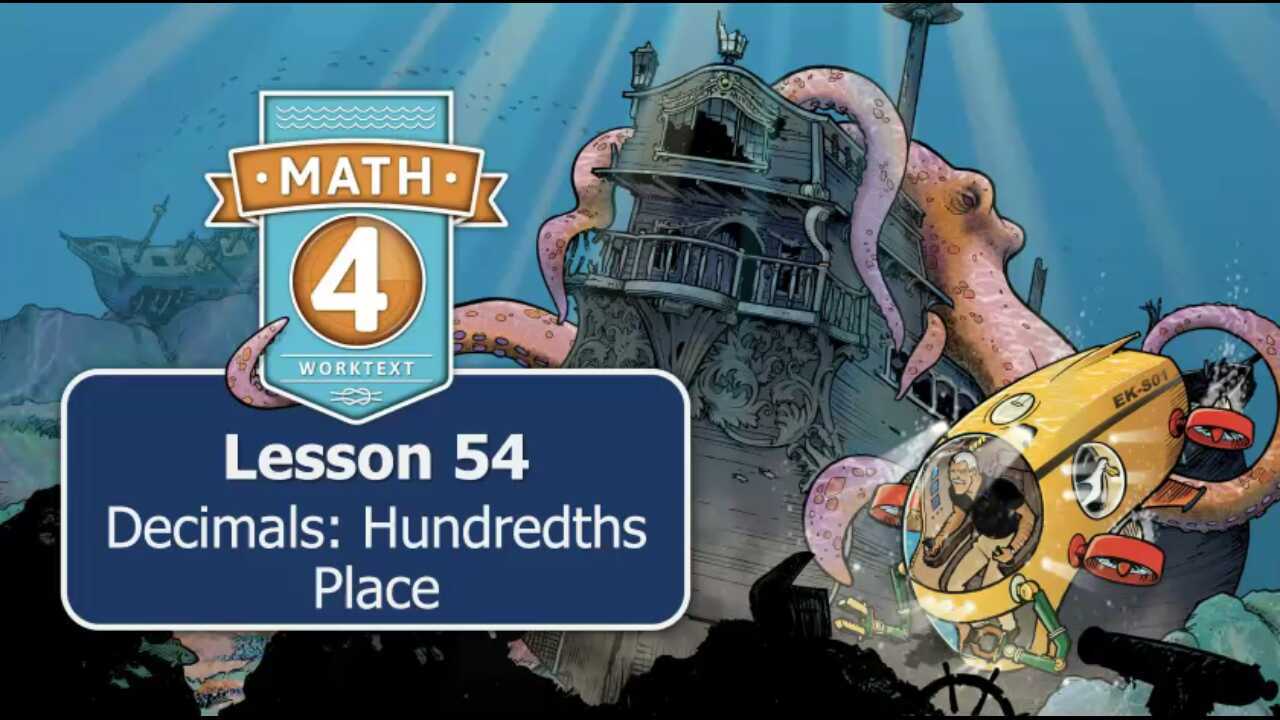 Math 4 Lesson 54 Decimals: Hundredth Place