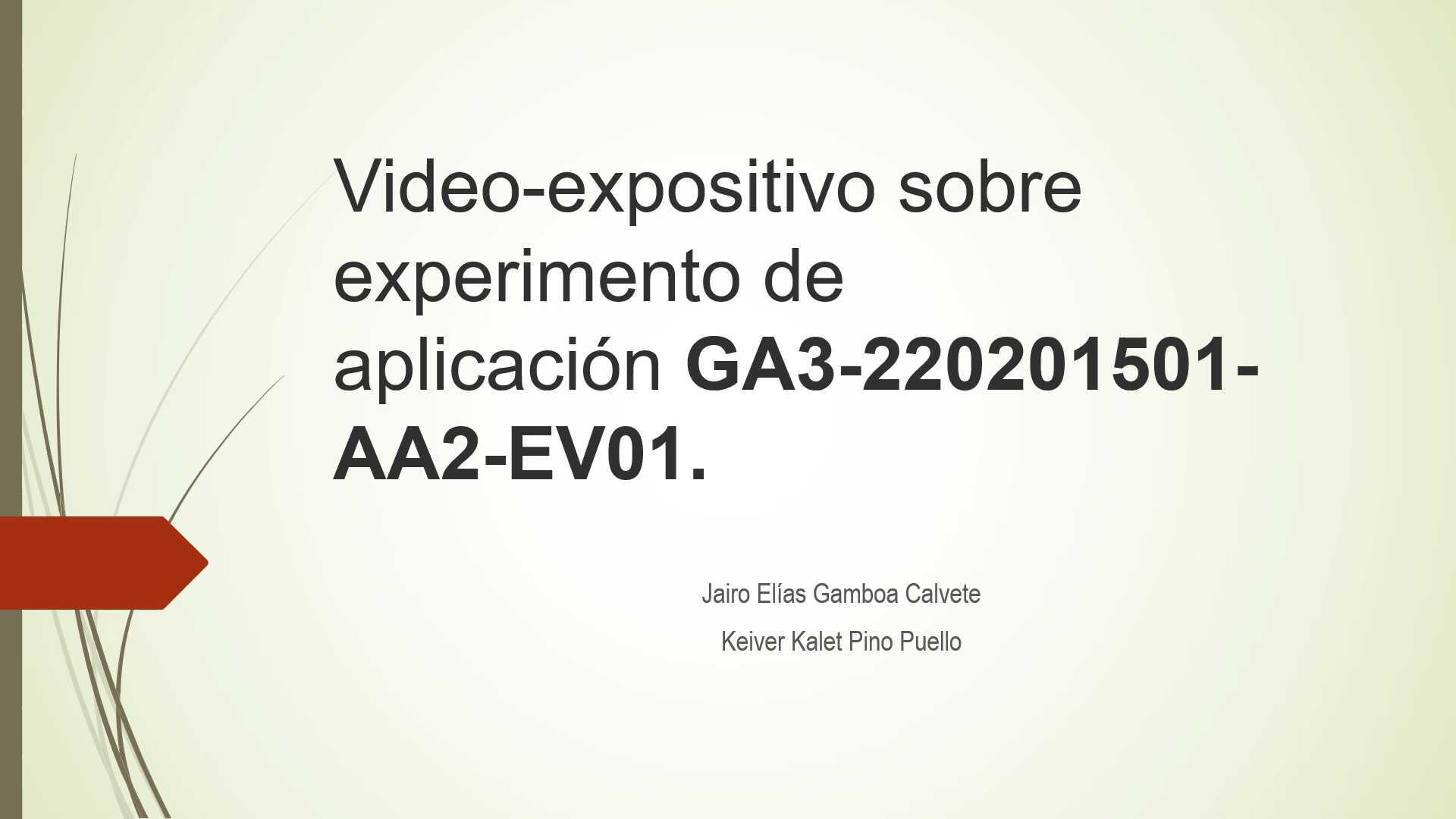 Video-expositivo sobre experimento de aplicación GA3-220201501-AA2-EV01